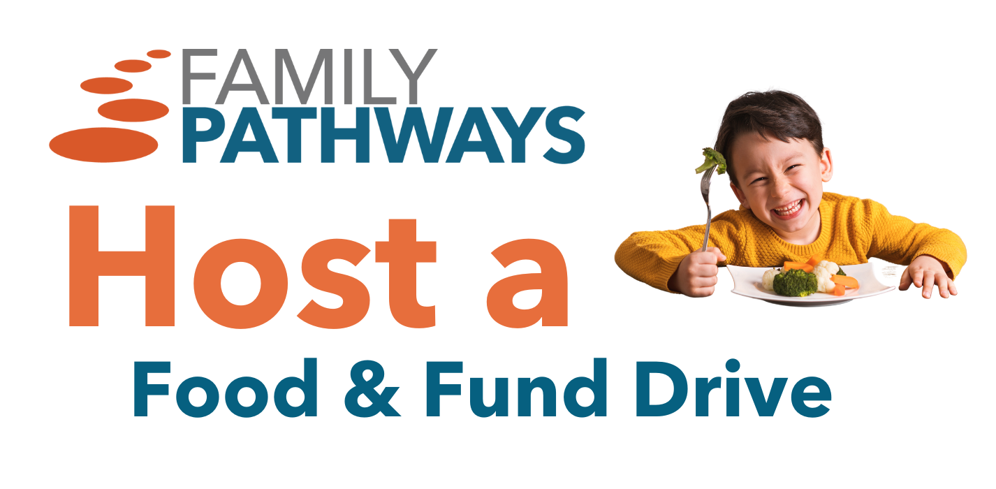 Host a Food and Fund Drive - Family Pathways